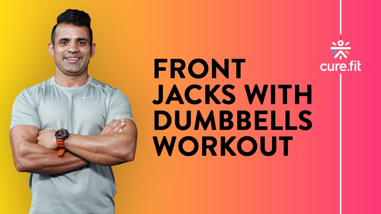 Front Jacks with Dumbbells by Cult Fit | Jumping Jacks Variation ...