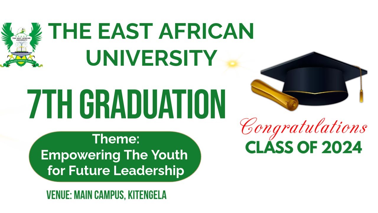 𝐓𝐇𝐄 𝐄𝐀𝐒𝐓 𝐀𝐅𝐑𝐈𝐂𝐀𝐍 𝐔𝐍𝐈𝐕𝐄𝐑𝐒𝐈𝐓𝐘 𝟕𝐓𝐇 𝐆𝐑𝐀𝐃𝐔𝐀𝐓𝐈𝐎𝐍 - YouTube