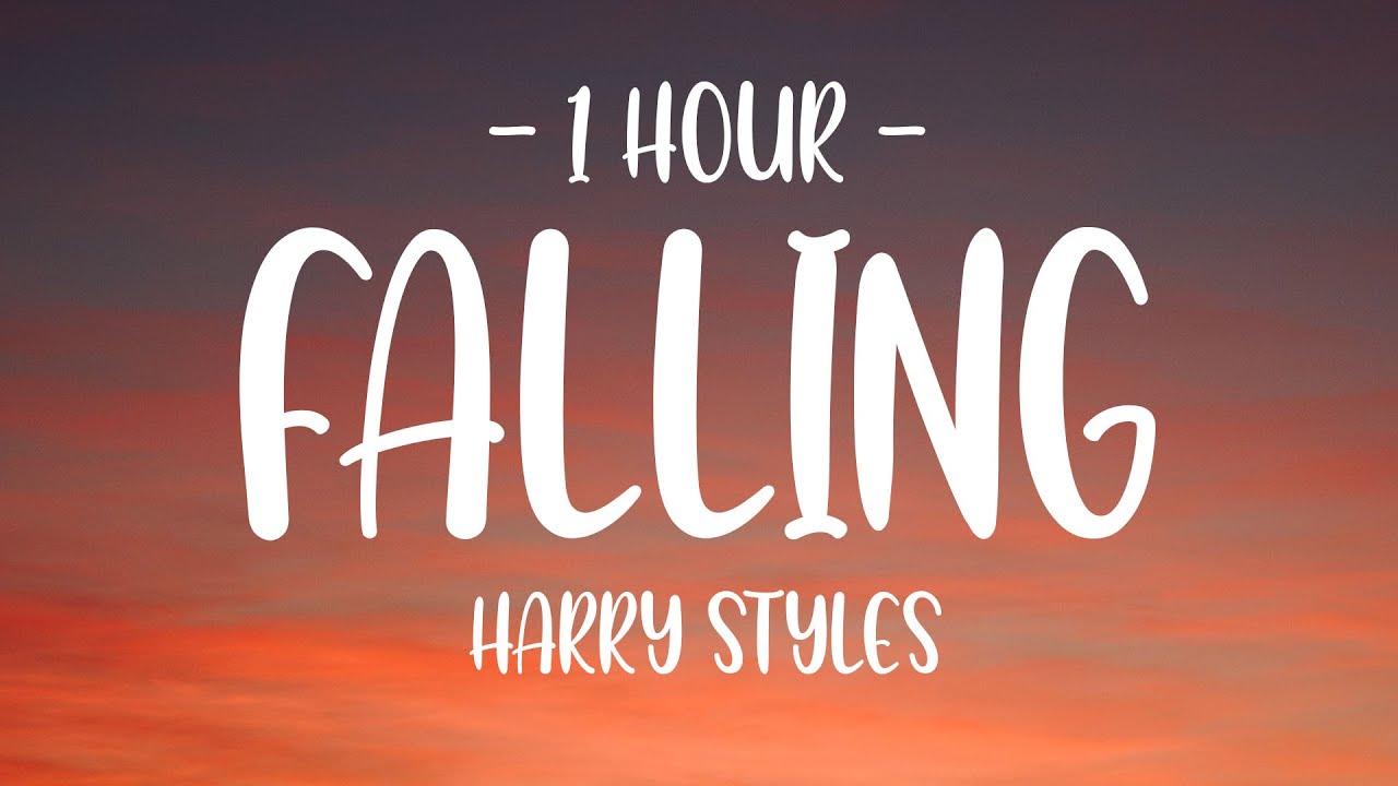 [1 HOUR - Lyrics] Harry Styles - Falling - YouTube
