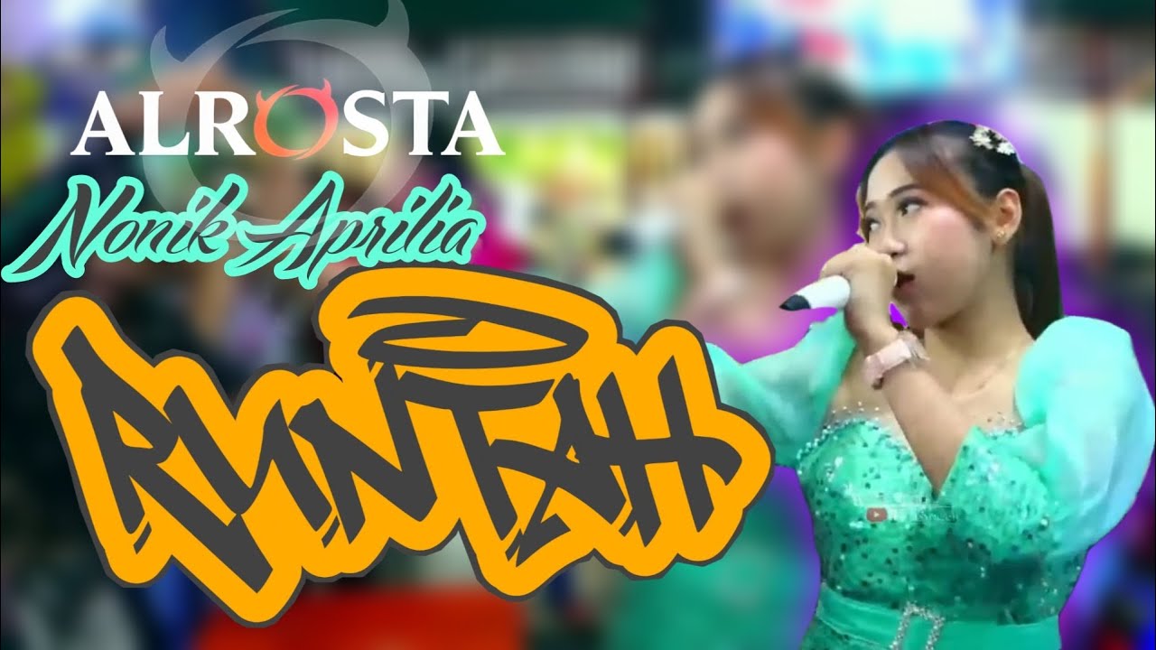 RUNTAH - NONIK APRILIA || ALROSTA DONGKREK SRAGEN || TERBARU 2022 - YouTube