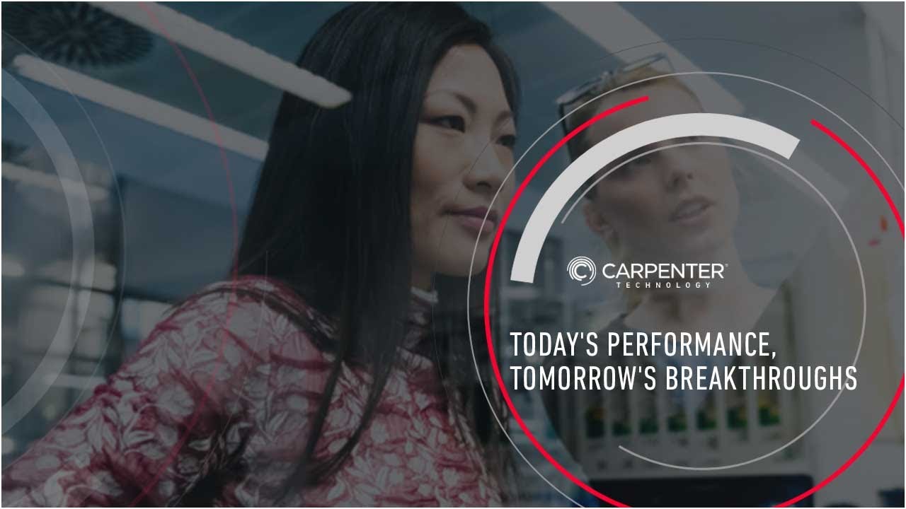 Carpenter Technology: Today's Performance, Tomorrow's Breakthroughs ...