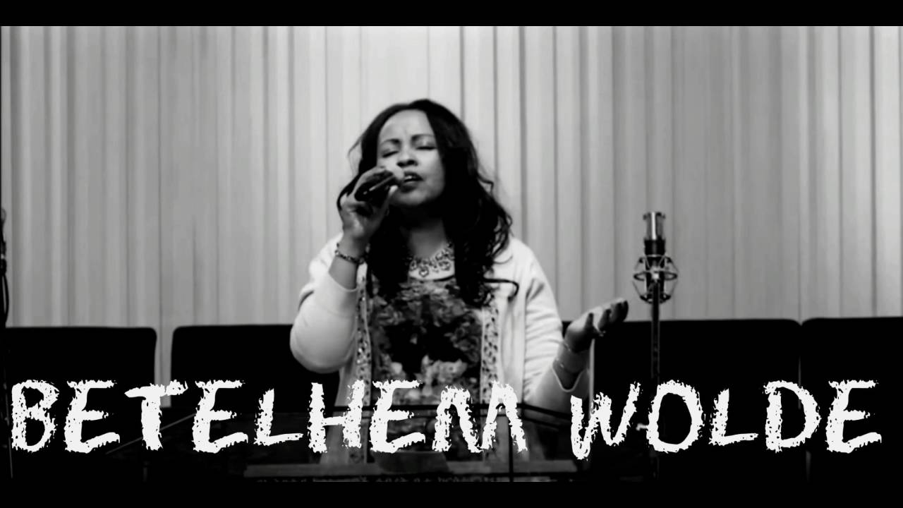 Betelehem Wolde Egziabhier Yalew Yhonal - YouTube