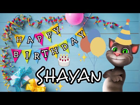 Shayan - Happy Birthday Shayan | Customized Birthday Wishes | short status birthday song by Tom