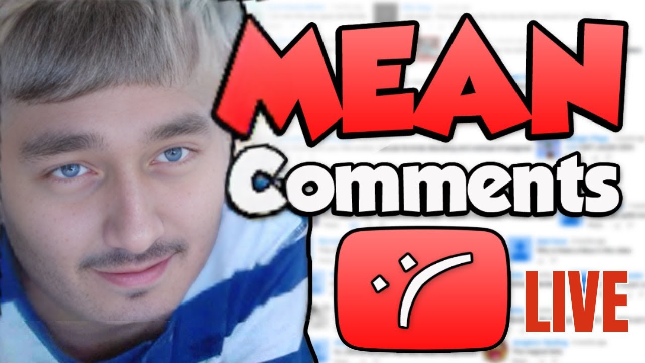 Reading Mean Comments - Episode 166 (Till Number 4233336) - YouTube