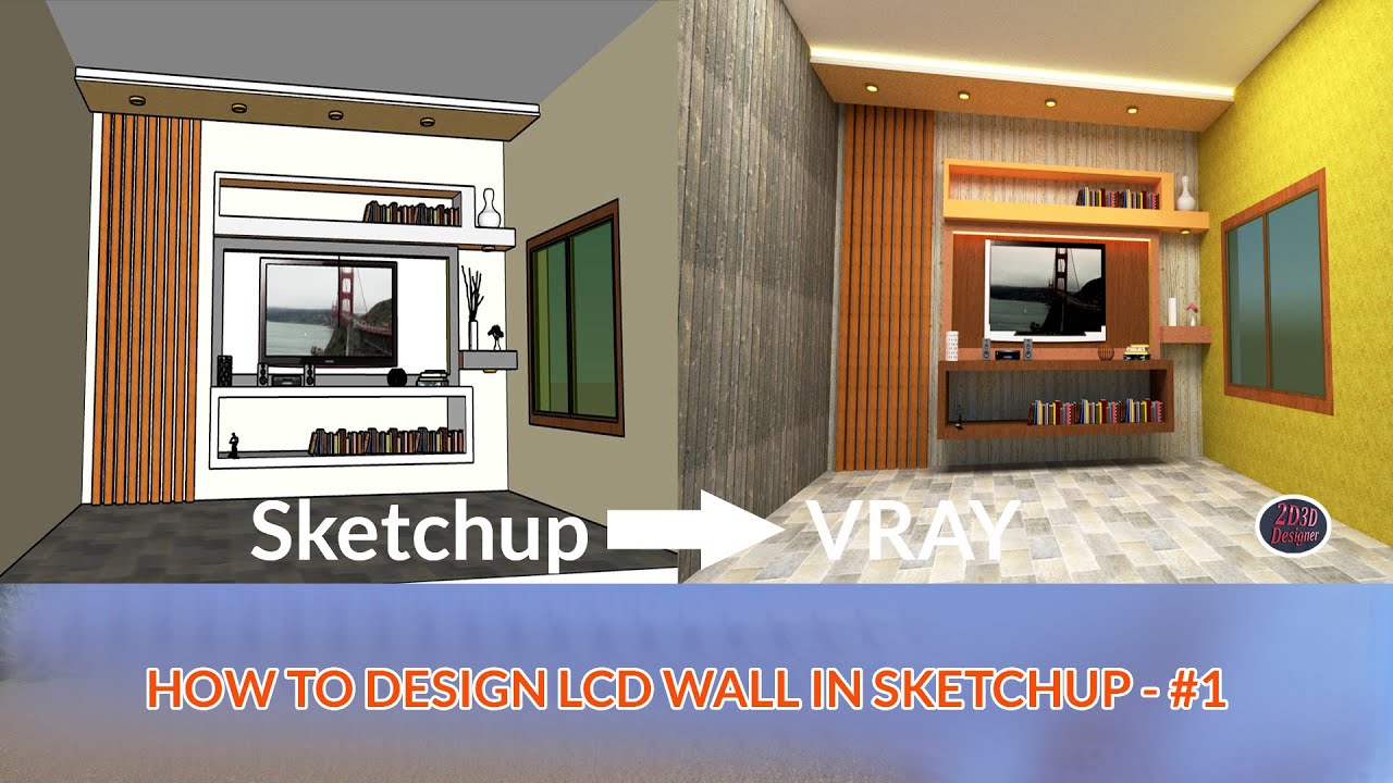 How to Design LCD Wall in Sketchup | Model#1 - YouTube