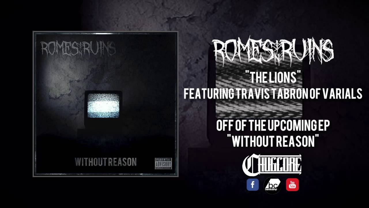 Rome's in Ruins - "The Lions" [ft. Travis of Varials] (2015) - YouTube