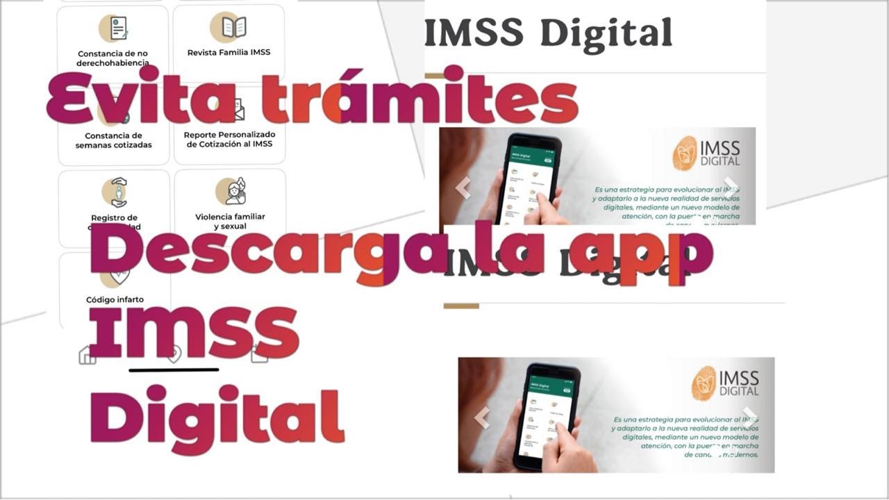 Así de fácil IMSS DIGITAL LA APP QUE TODO DERECHOHABIENTE DEBE DE TENER ...