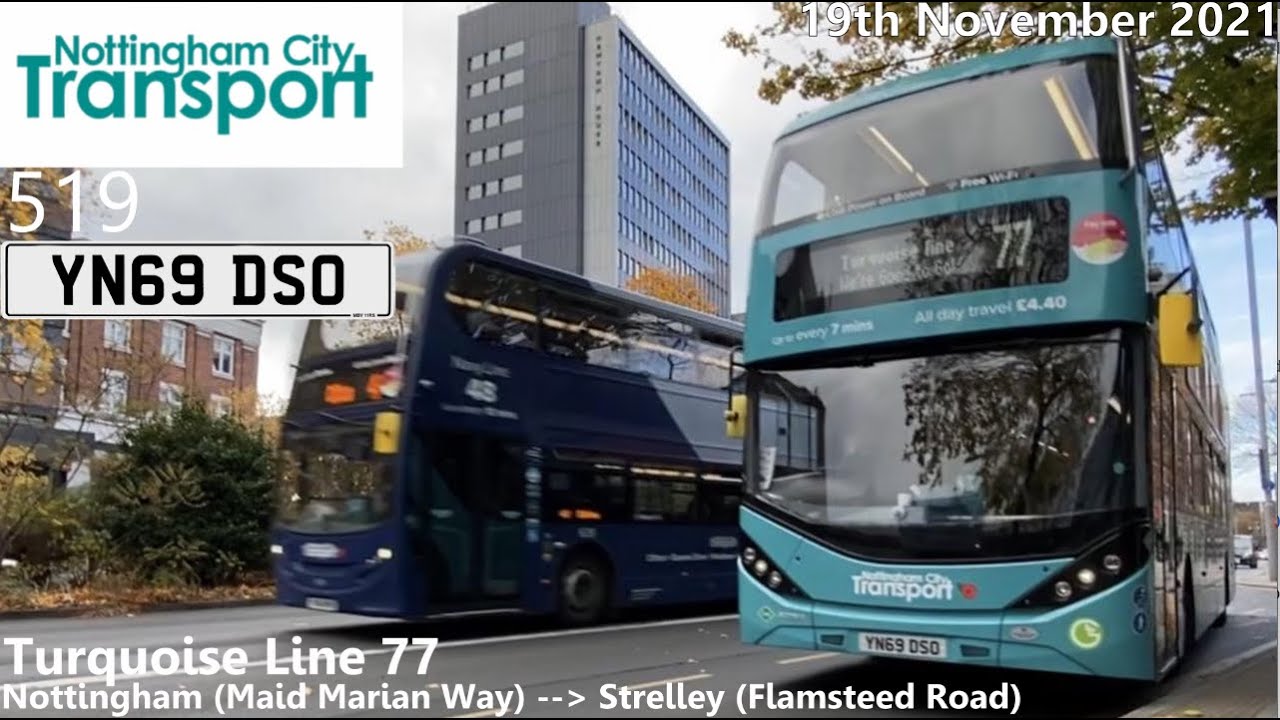 Nottingham City Transport: 519 on Turquoise Line 77 to Strelley (UK Bus ...