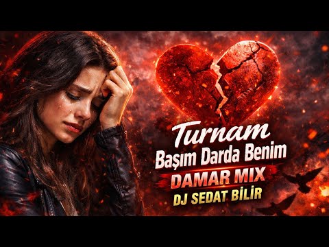 Turnam Başım Darda Benim (Damar Mix) - DJ Sedat BİLİR