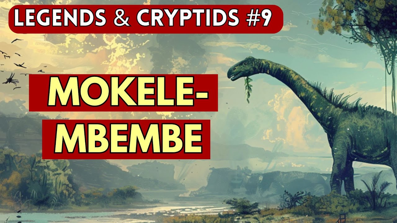 MOKELE - MBEMBE // Legends & Cryptids #9 // Is it a Living Dinosaur ...