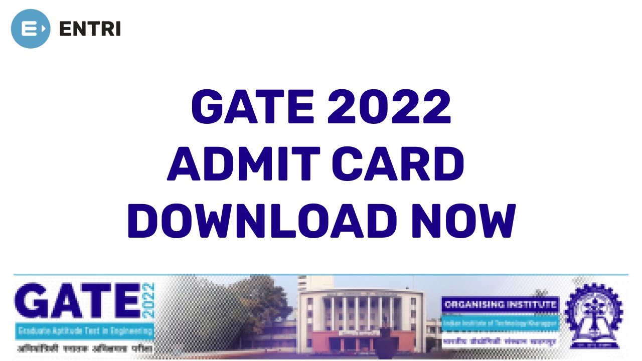GATE 2022 Admit Card | How to Download? | ENTRI App - YouTube