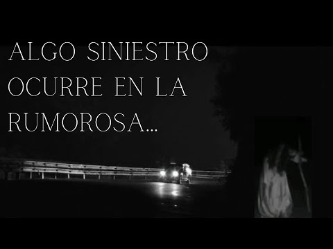5 HISTORIAS de TERROR ocurridas en la carretera LA RUMOROSA