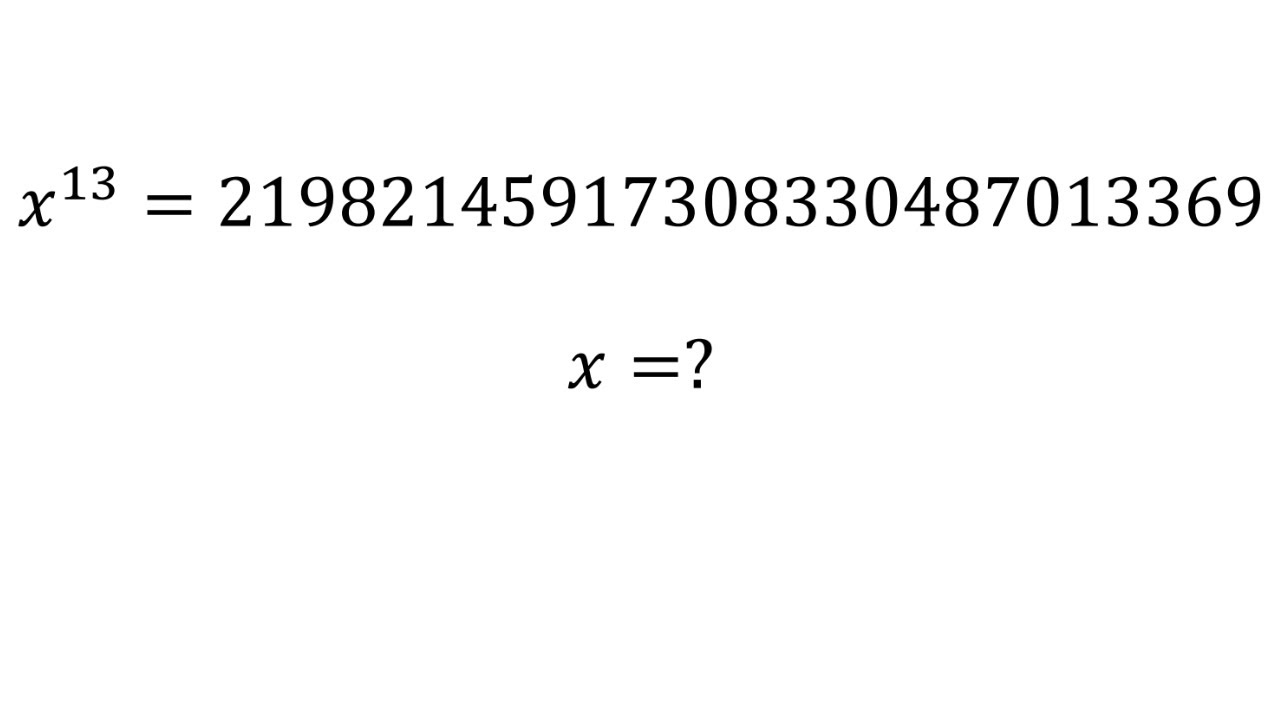 Iran Math Olympiad number theory problem | x^13 equals ...