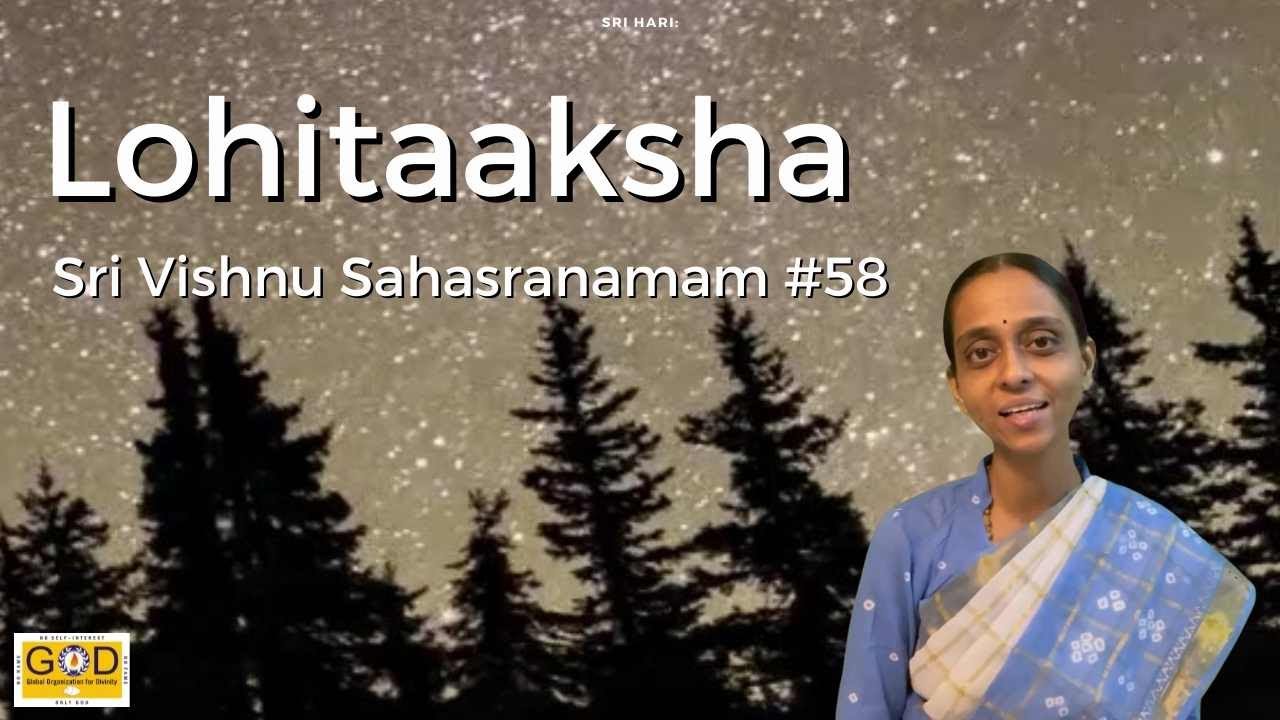 #58 Lohitaaksha | Every Day with Nama | Sri Vishnu Sahasranamam Meaning ...