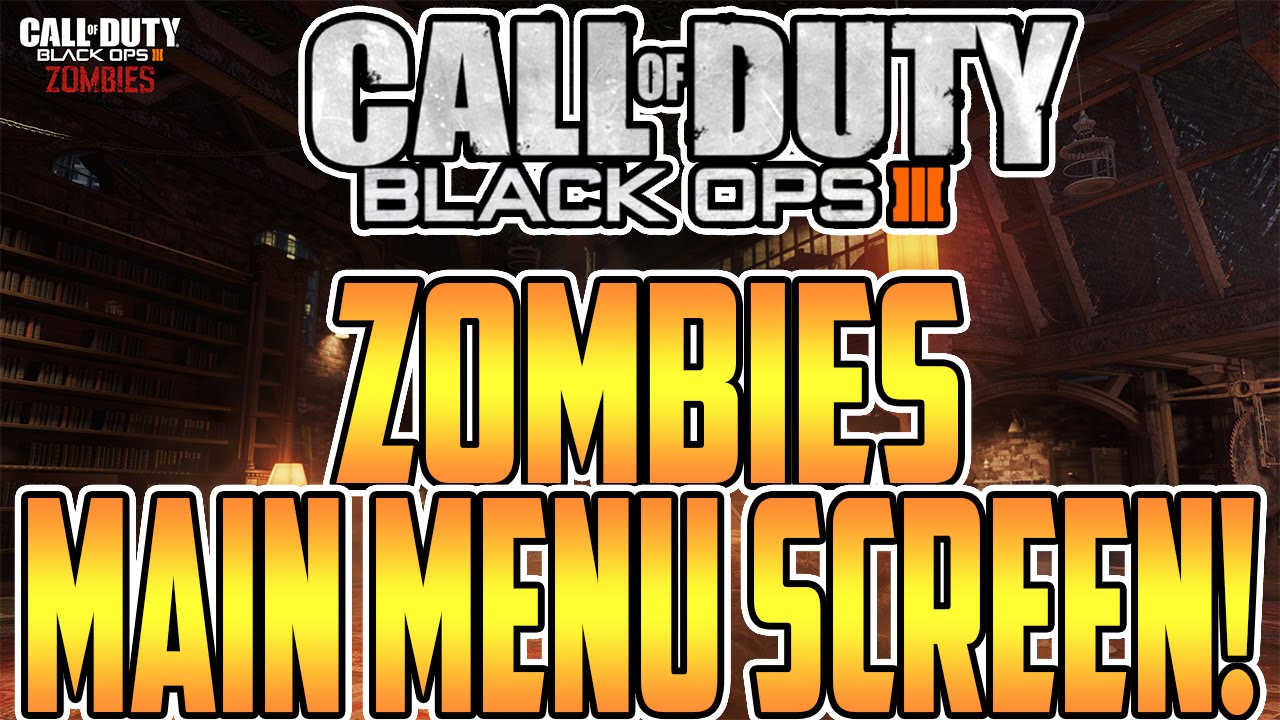 Call of Duty: Black Ops 3 ZOMBIES: LEAKED SCREENSHOT!! + Main Menu for ...