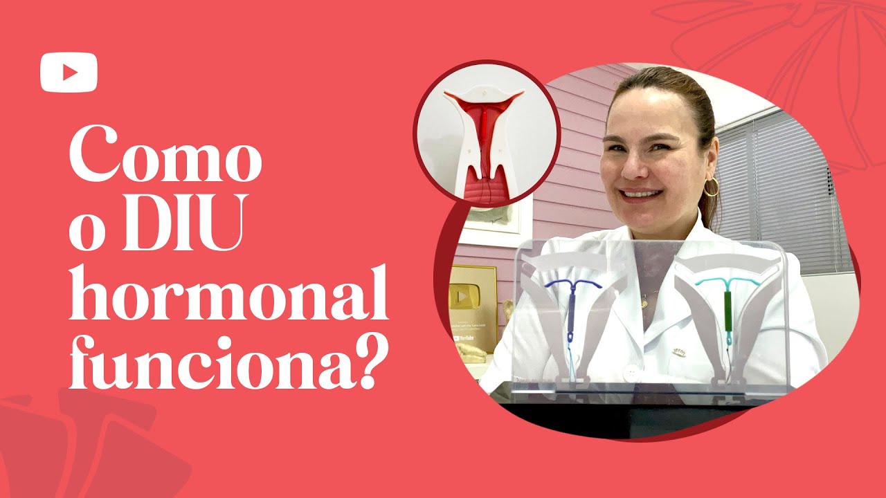 Como funciona o DIU hormonal? - YouTube
