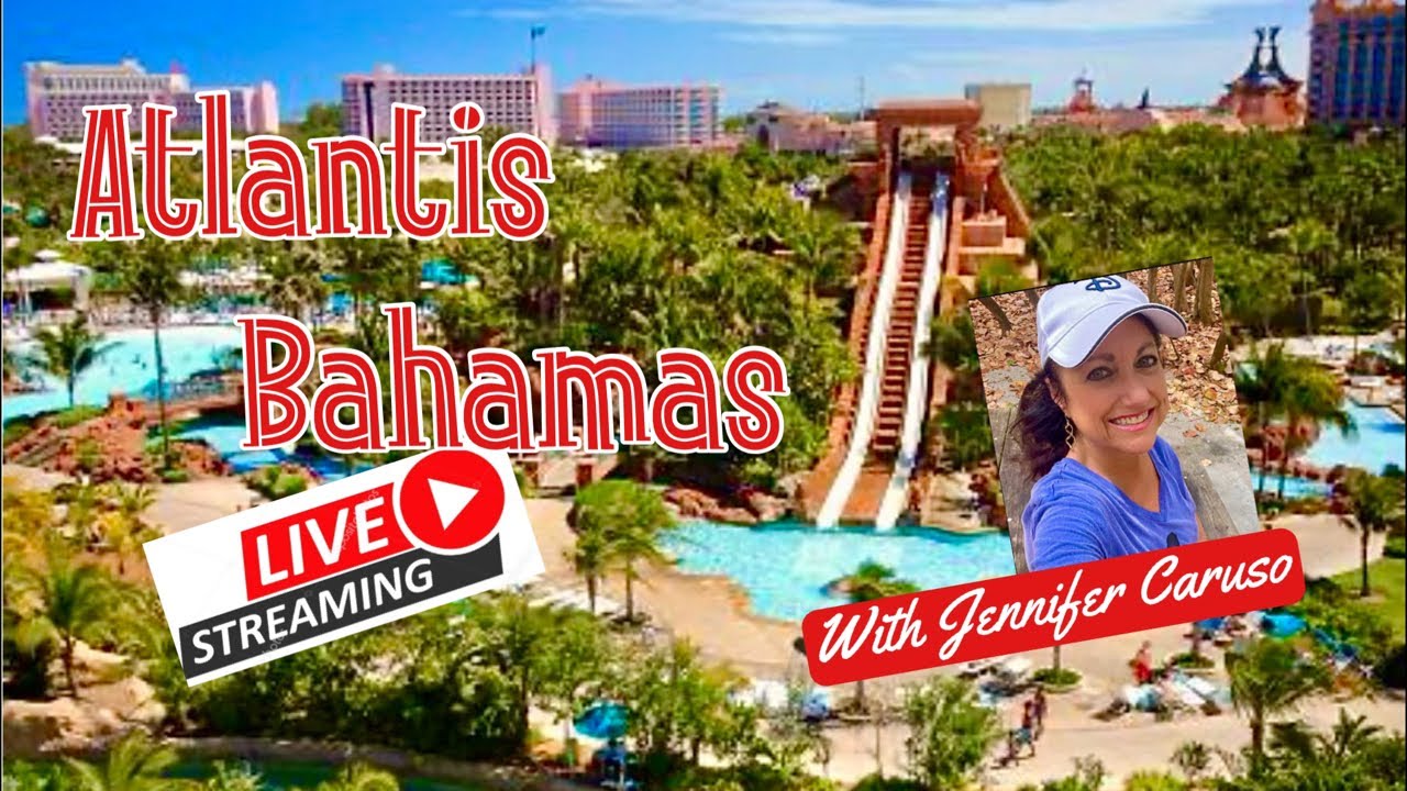 🔴 LIVE Atlantis Paradise Island Bahamas - YouTube