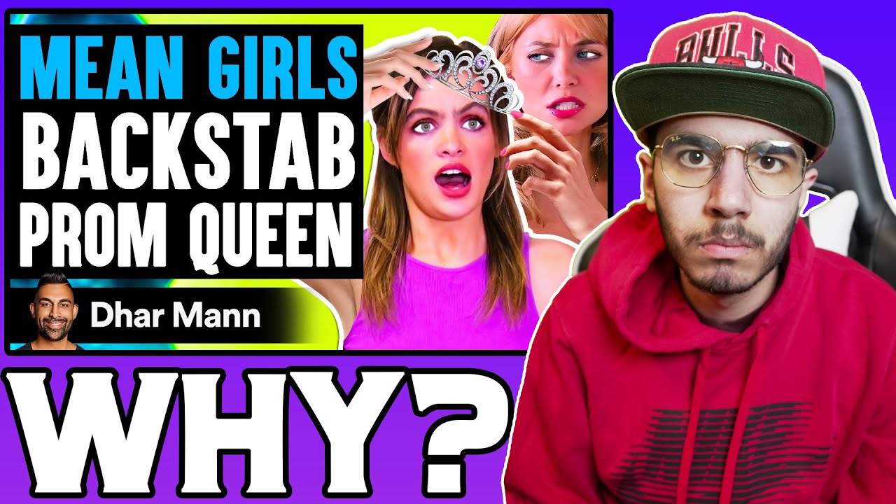 MEAN GIRLS Backstab PROM QUEEN (Dhar Mann) | Reaction! - YouTube