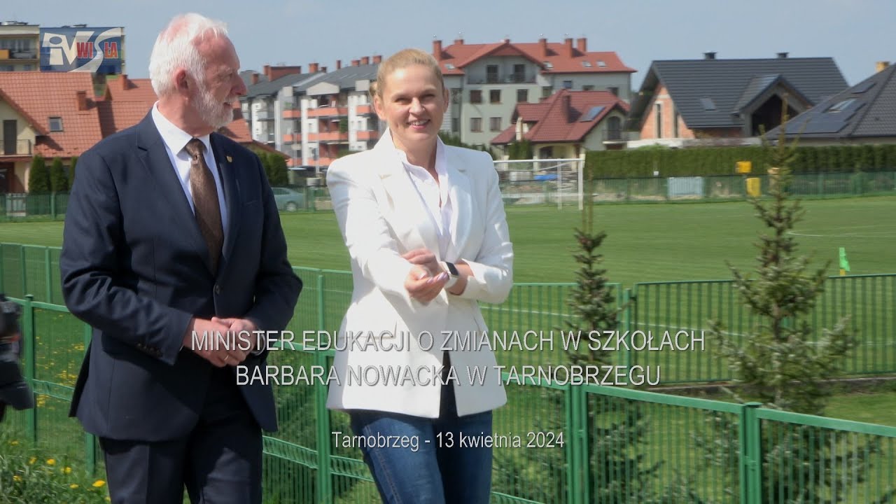 MINISTER EDUKACJI O ZMIANACH W SZKOŁACH - BARBARA NOWACKA W TARNOBRZEGU ...