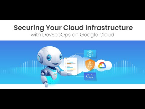 [EIKON OnAir Webinar 2025] Securing Your Cloud Infrastructure with DevSecOps on Google Cloud ...