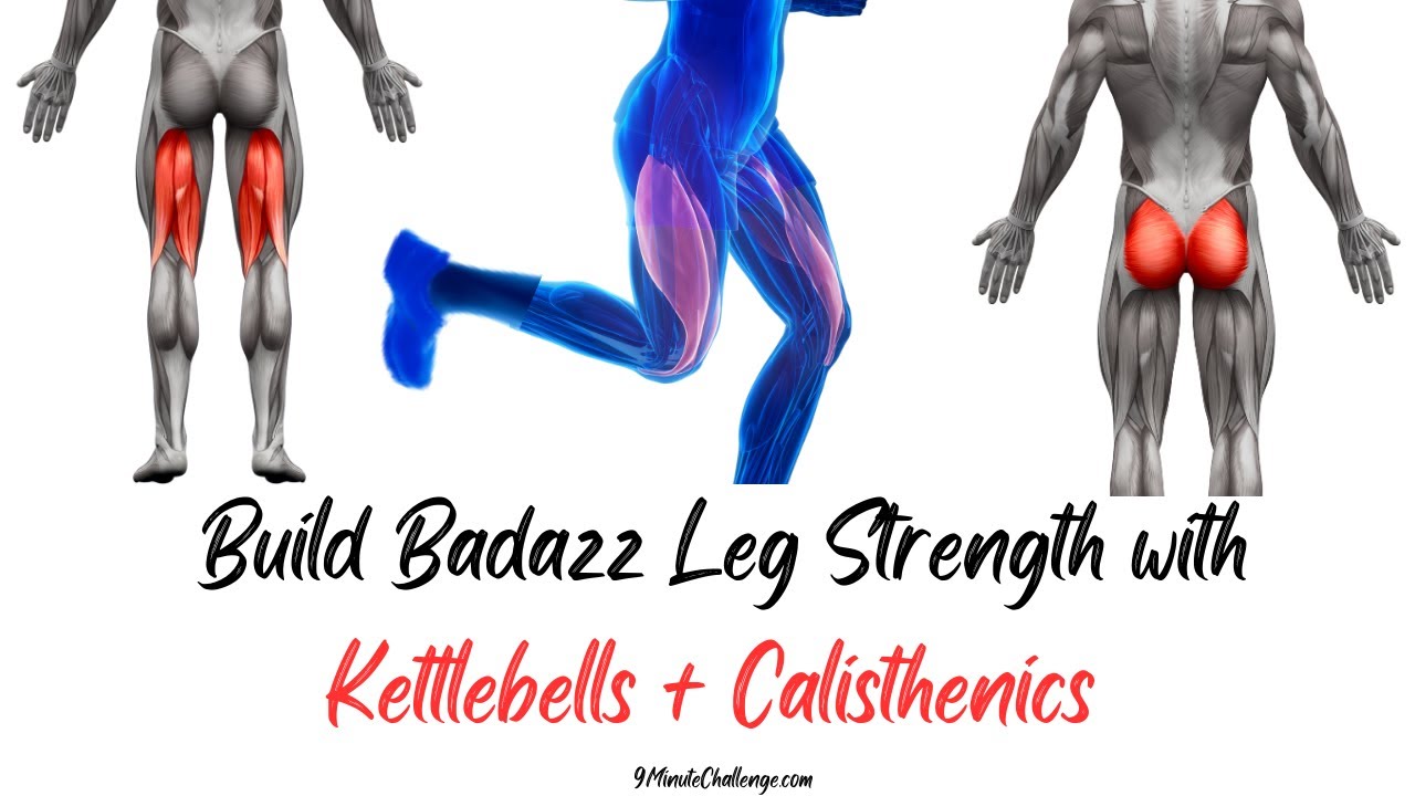 An EPIC Lower Body Kettlebell + Calisthenics Workout for STRENGTH ...