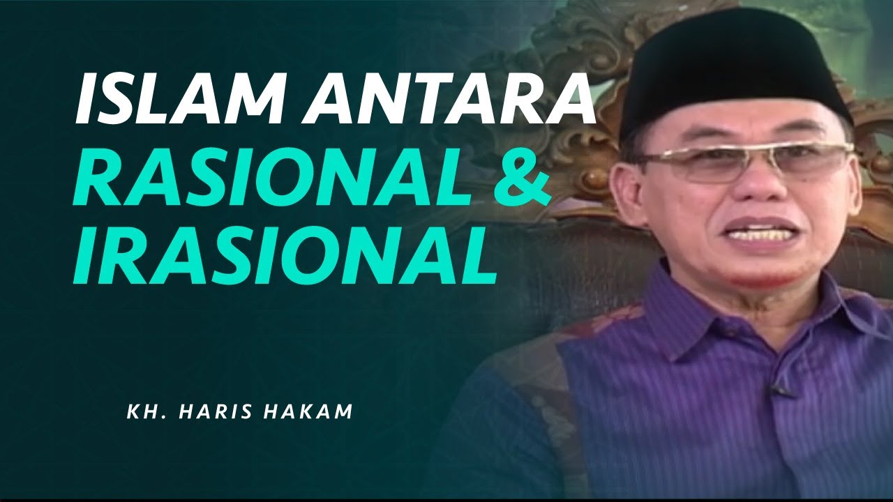 [FULL] Islam Antara Rasional dan Irasional | Assalamualaikum Nusantara ...