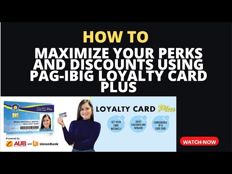 HOW TO MAXIMIZE YOUR PERKS AND DISCOUNTS USING PAG-IBIG LOYALTY CARD ...