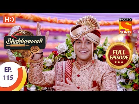 Bhakharwadi - Ep 115 - Full Episode - 19th July, 2019