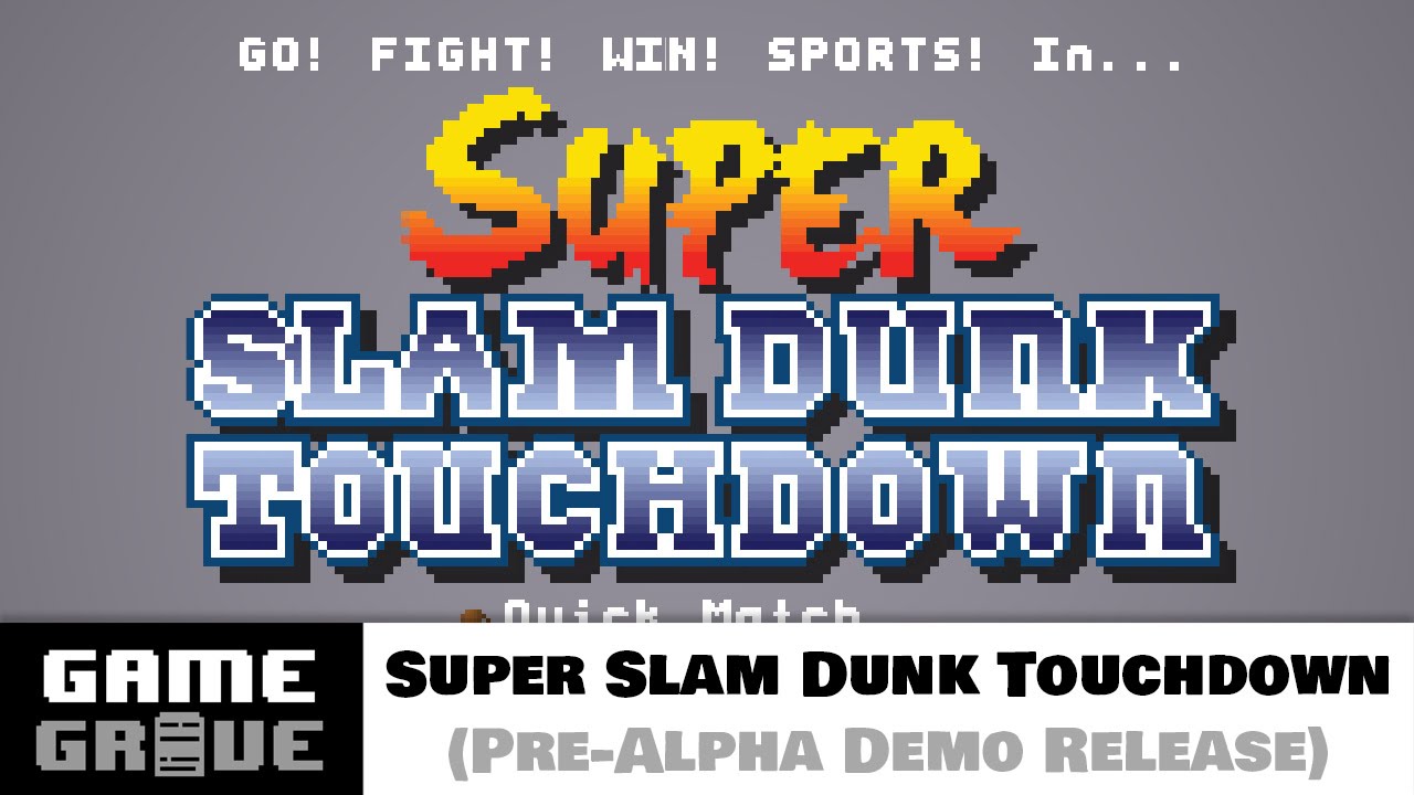 Super Slam Dunk Touchdown (Pre-Alpha Demo) - PC - Game Grave - YouTube