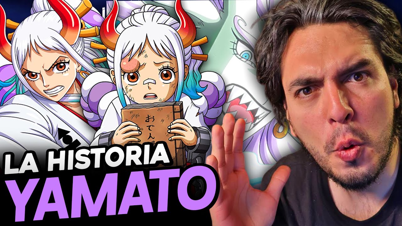 La HISTORIA de YAMATO resumen | One Piece Wano - YouTube