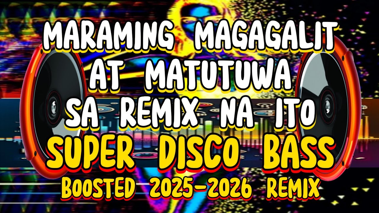 🔥HATAW NONSTOP 2025-2026 VIRAL SUPER DISCO BASS BOOSTED REMIX | MILANZ ...
