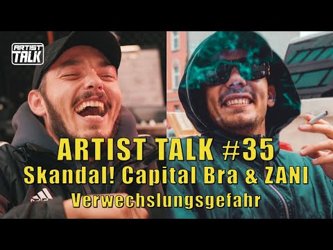 Artist Talk #35 ZANI Skandal! Capital Bra Verwechslungsgefahr