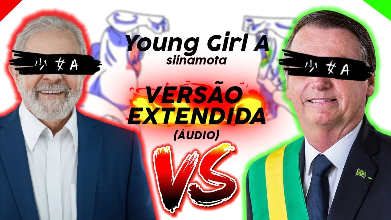 BOLSONARO VERSUS LULA (AI) - Young Girl A por siinamota (AUDIO ...