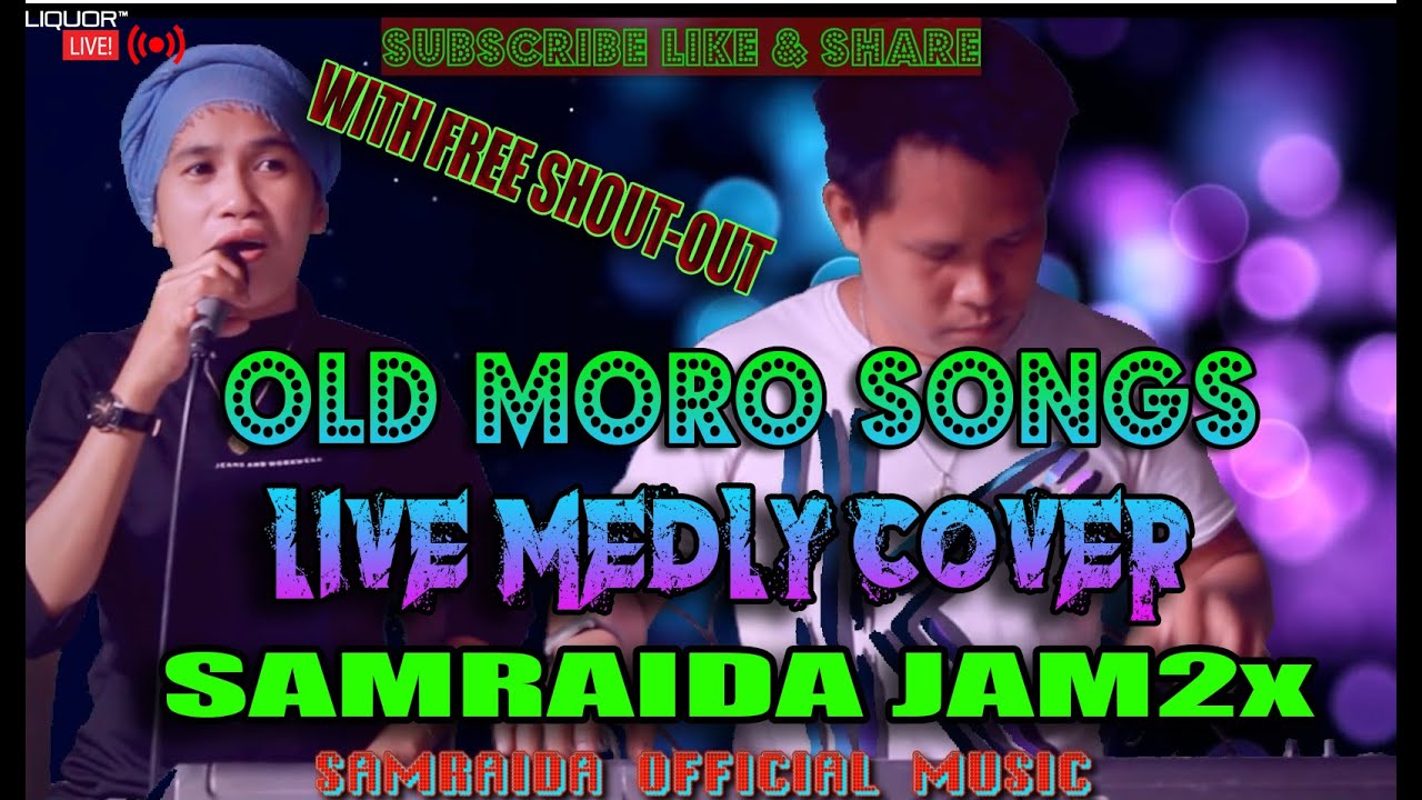 OLD MORO SONG MEDLY_COVER BY: SAMRAIDA - YouTube