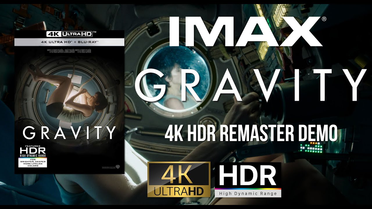 Gravity (2013) IMAX Enhanced 4K HDR Remaster Demo (Dolby Vision / HDR10+) - YouTube