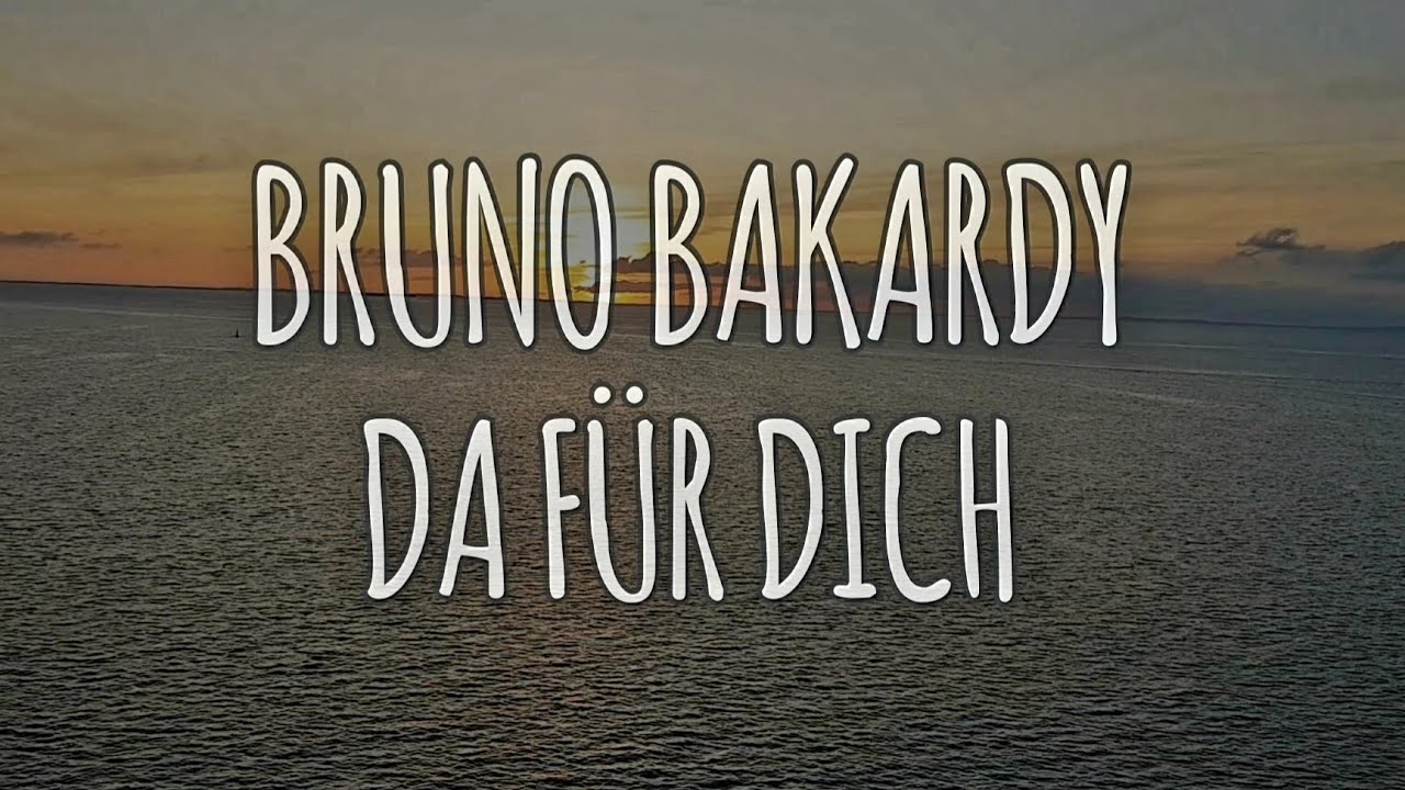 Bruno Bakardy - Da für Dich (Official Music Video) - YouTube