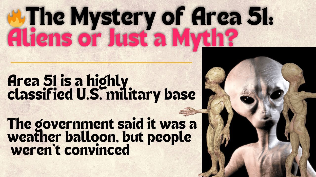 49.🔥The Mystery of Area 51 Aliens or Just a Myth 🔥|| Learn English And ...