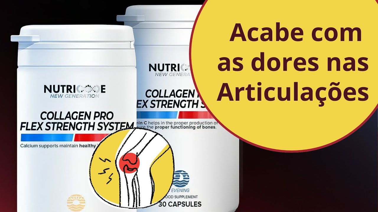 Acabe com as dores nas Articulações com Nutricode Collagen Pro Flex ...