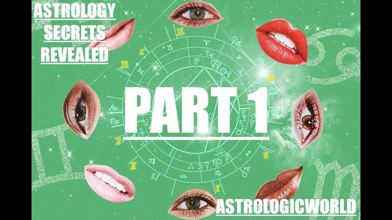 ASTROLOGY SECRETS REVEALED - PART #1 BY ASTROLOGICWORLD HD 1080p # ...