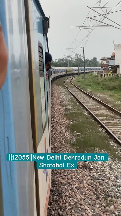 ||12055|| New Delhi Dehradun Janshatabdi Ex #shorts #viral #dehradun #newdelhi #1k #irctc - YouTube