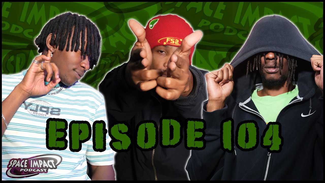 Space Impaxt 104/Baby Daiz vs Sasha, Lil Yachty & Karrahbooo,Being ...