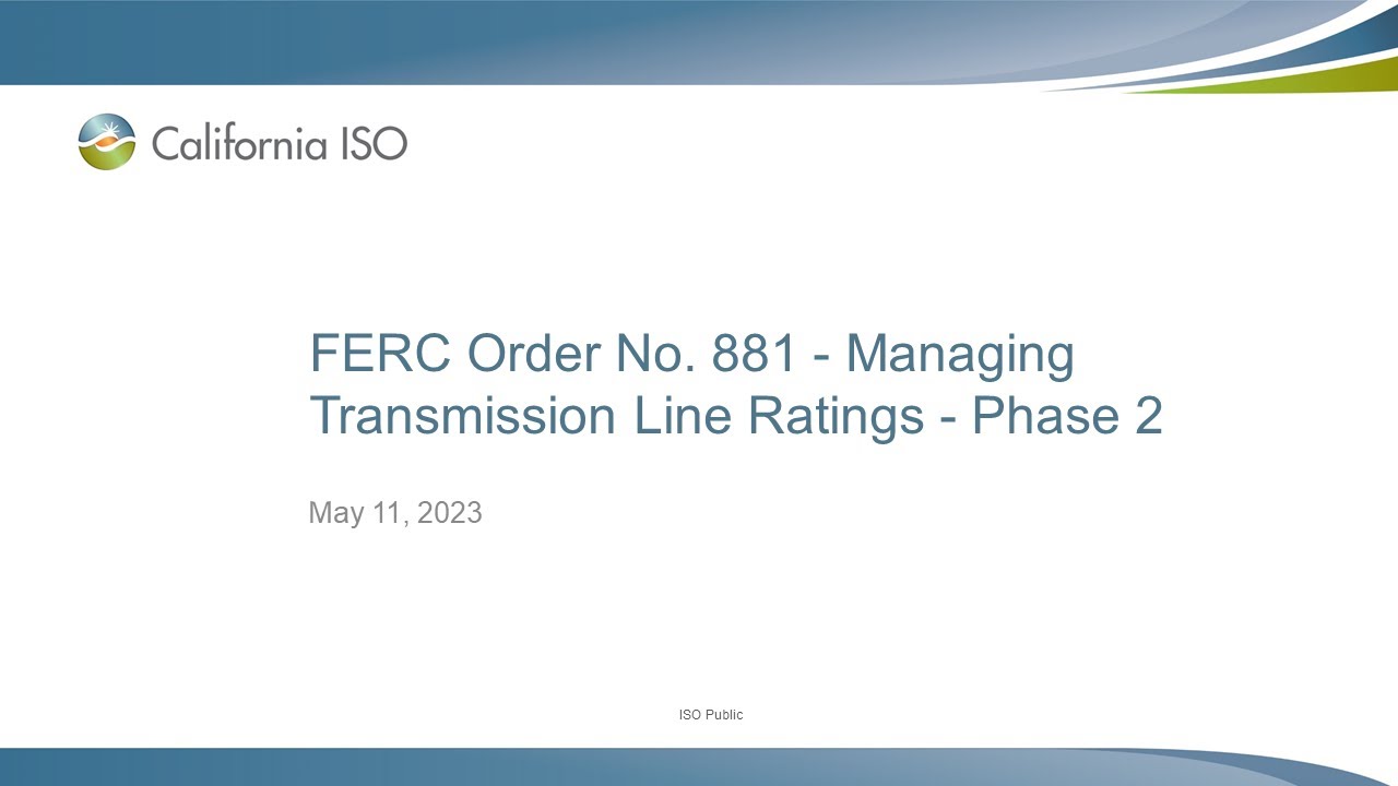 May 11, 2023 - FERC Order No. 881 - Managing Transmission Line Ratings ...