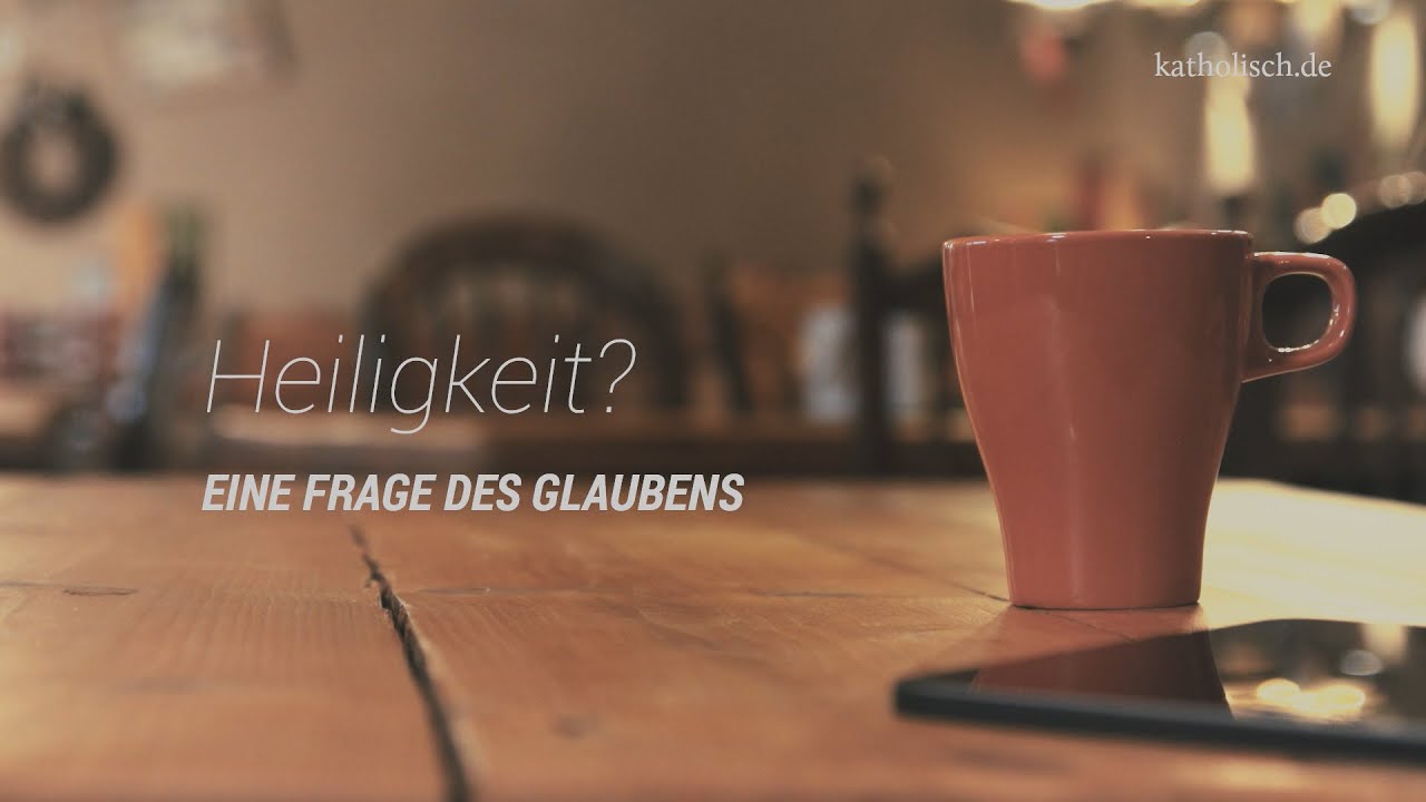 Heiligsprechung – wie und warum wird man heilig gesprochen? Eine Frage ...