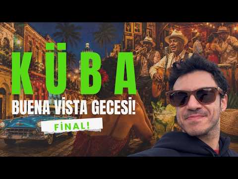 Küba Hakkında Ne Düşünüyorum? Buena Vista Gecesi | Küba Vlog (Final) | Ne Gezdin Be Buray