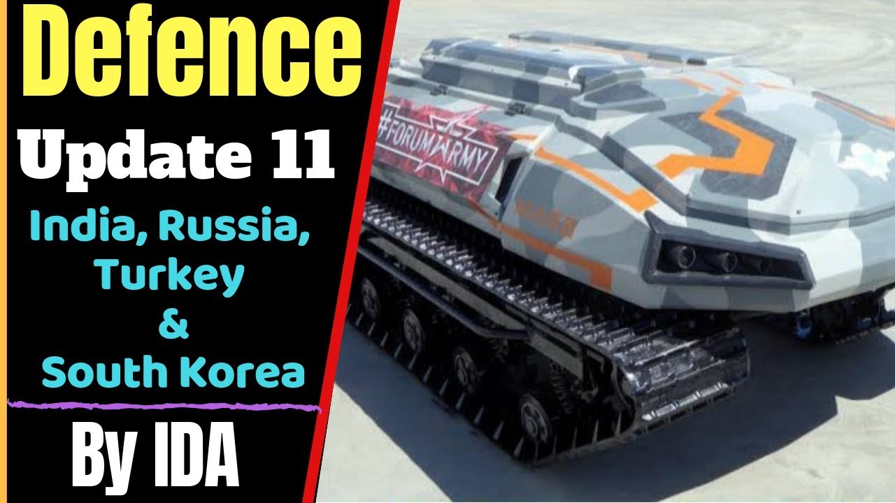 Defence Update #11 | Russia UGV | India ATGM | Turkey S400 | South ...