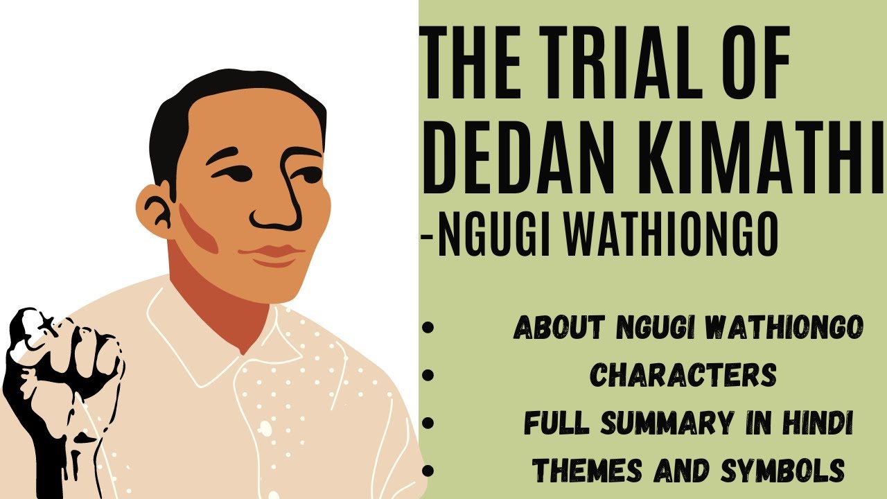 The Trial of Dedan Kimathi||Ngugi waThiongo||Complete Summary ...