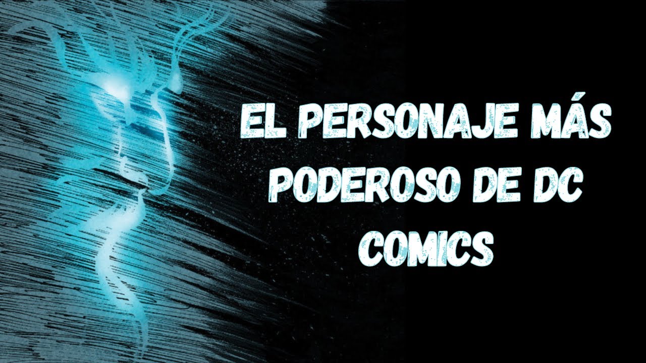 El Creador y el Dios del Universo DC | El SER Más PODEROSO!!! - The ...