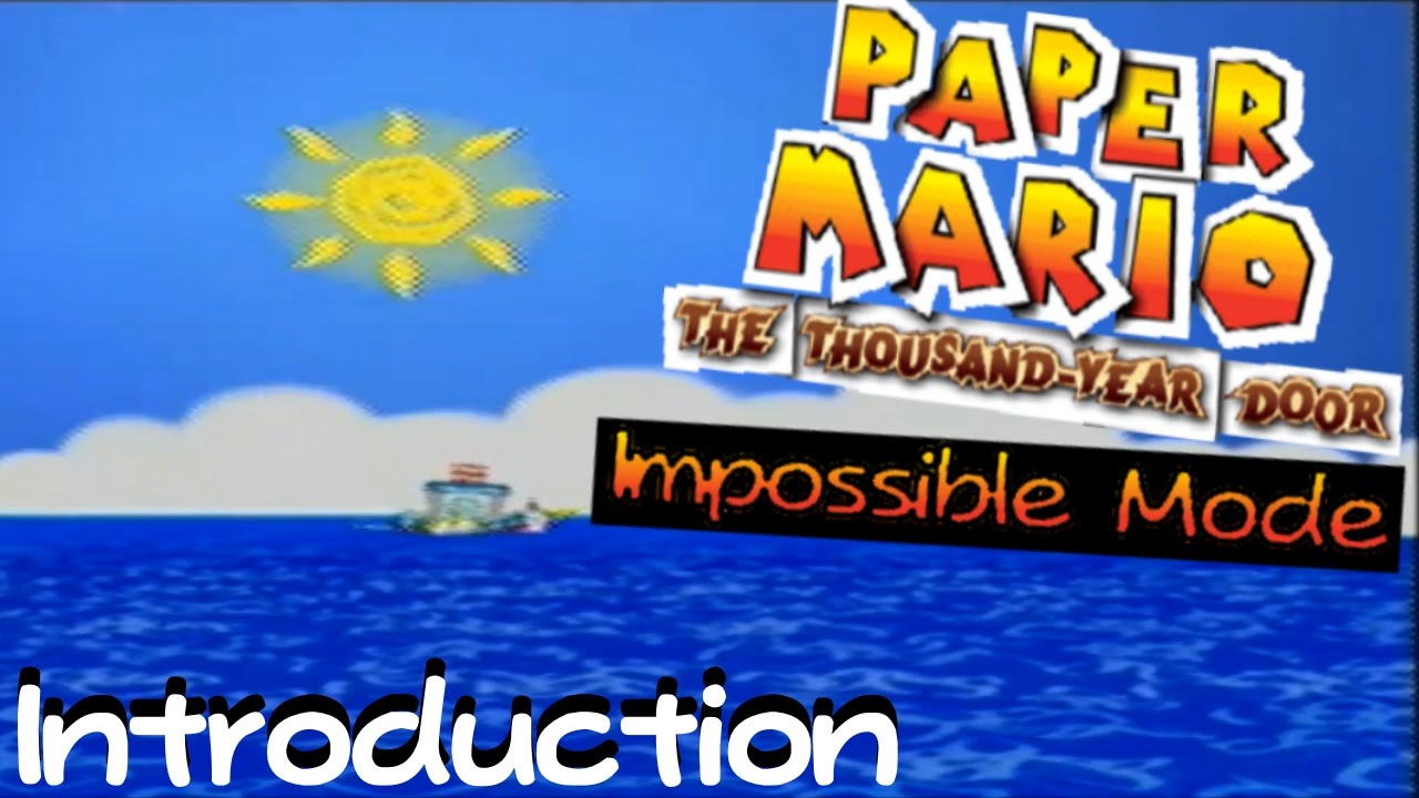 Paper Mario: TTYD Impossible Mode - Introduction (Episode 0) - YouTube