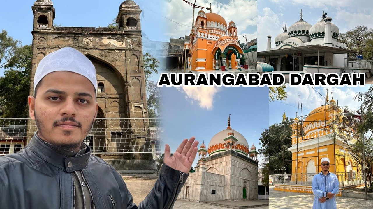 PART 1 - Aurangabad Dargah Vlog | Top Dargah in Aurangabad-Maharashtra ...