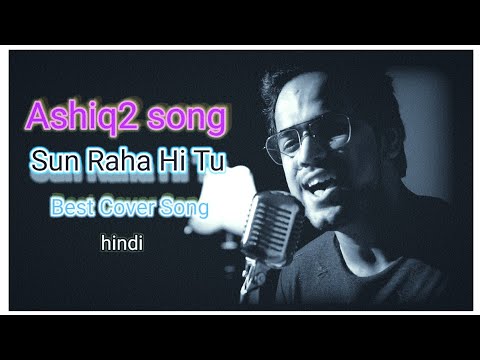 Best Cover Song || By || movie song ||Ashiqui2 ||hindi song||new